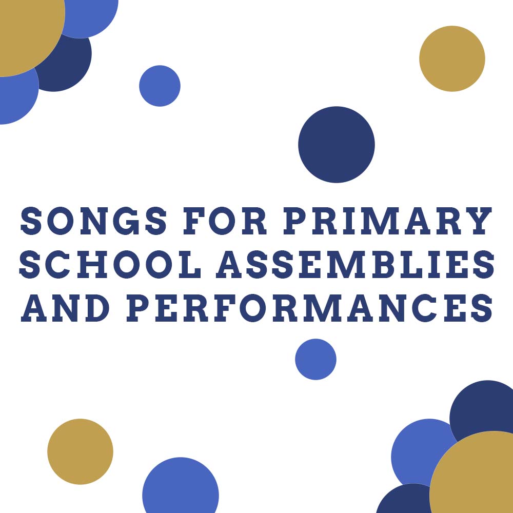 List of School Appropriate Songs for Assemblies and Performances ...